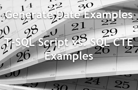 SQL Generate Date Examples with Recursive CTE and Stored Procedure